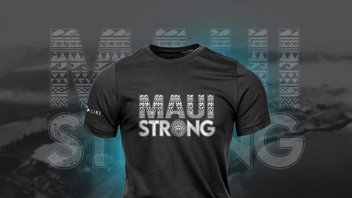 Maui Strong – Nine Line Apparel